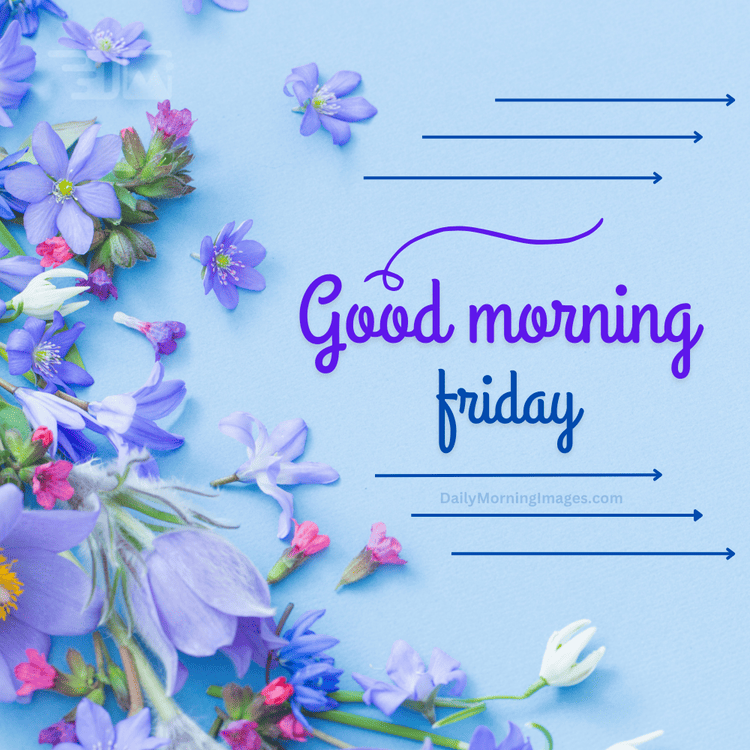 Good Morning Friday Images - DailyMorningImages